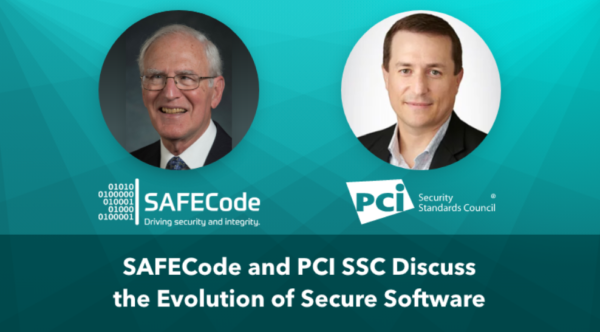 SAFECode and PCI SSC Discuss the Evolution of Secure Software - SAFECode